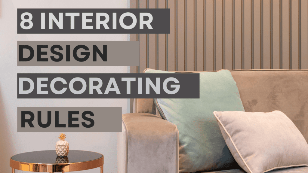 8 Interior Design Decorating Rules You Should Never Break
